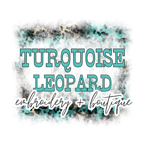 Turquoise Leopard Embroidery and Boutique – Turquoise Leopard ...